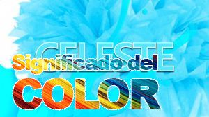 Color Celeste Qué significado psicológico tiene