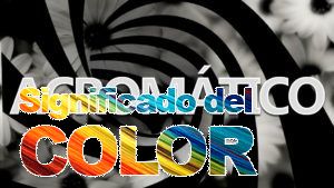 Qué son los colores acromáticos